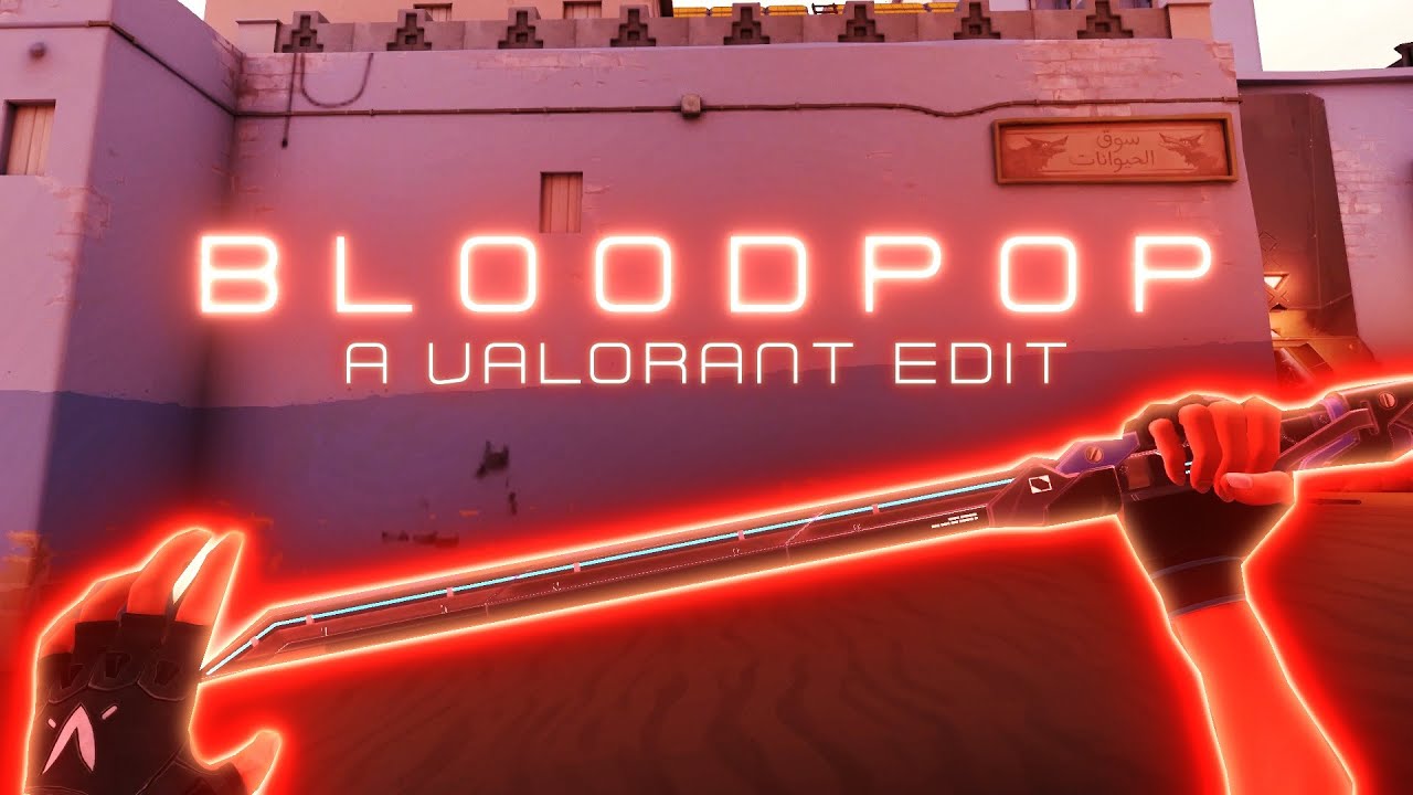 BLOODPOP 🩸(Valorant Edit) - YouTube