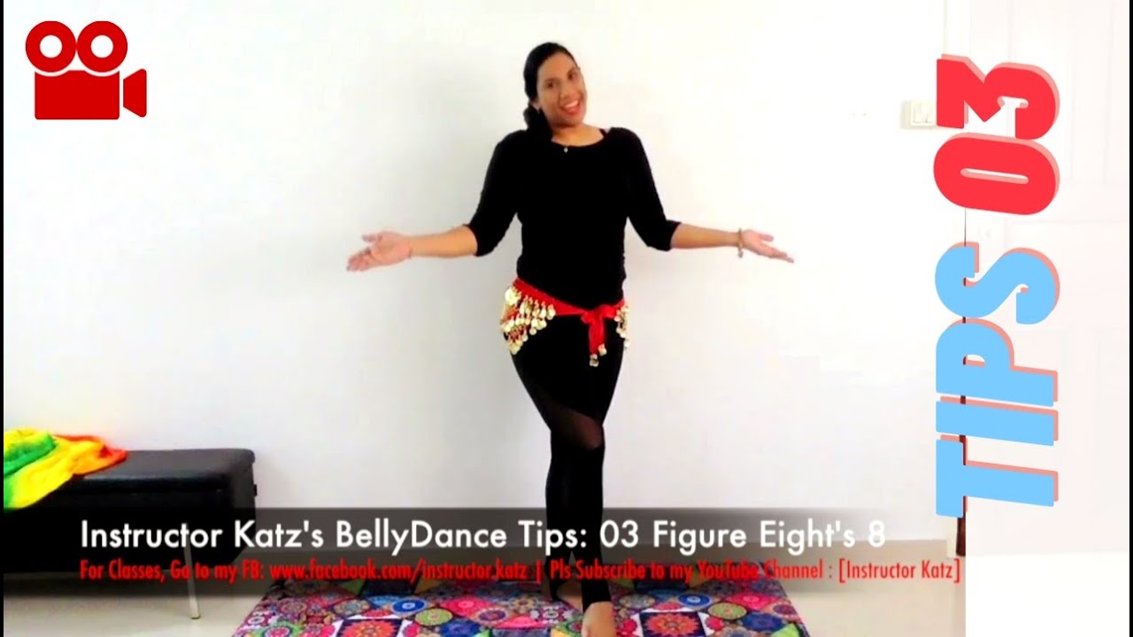 {𝐈𝐧𝐬𝐭𝐫𝐮𝐜𝐭𝐨𝐫 𝐊𝐚𝐭𝐳} Tips 03 Horizontal Figure 8's •Do's and Don'ts for Bellydance Basic Techniques ...