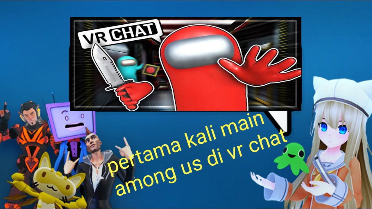 Main VRchat!! |among us #1 - YouTube