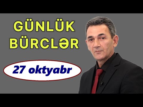 BÜRCLƏR - 27 OKTYABR