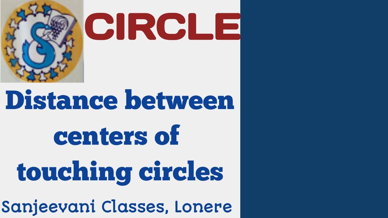 Distance between centres of touching circles/3. Circle/Maths 2/10th ...