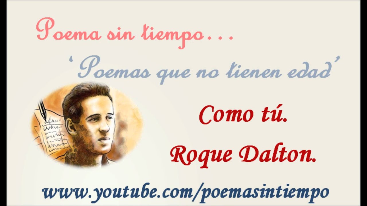 Como tú-Roque Dalton - YouTube