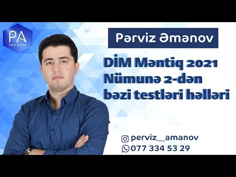 DİM Məntiq 2021. Nümunə 2-dən bəzi testlərin həlli