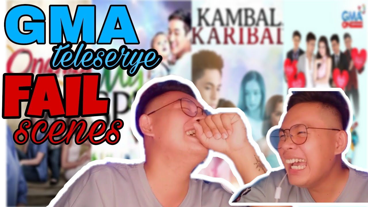GMA TELESERYE FAIL SCENES REACTION VIDEO | Aldrin Lapura Vlog - YouTube