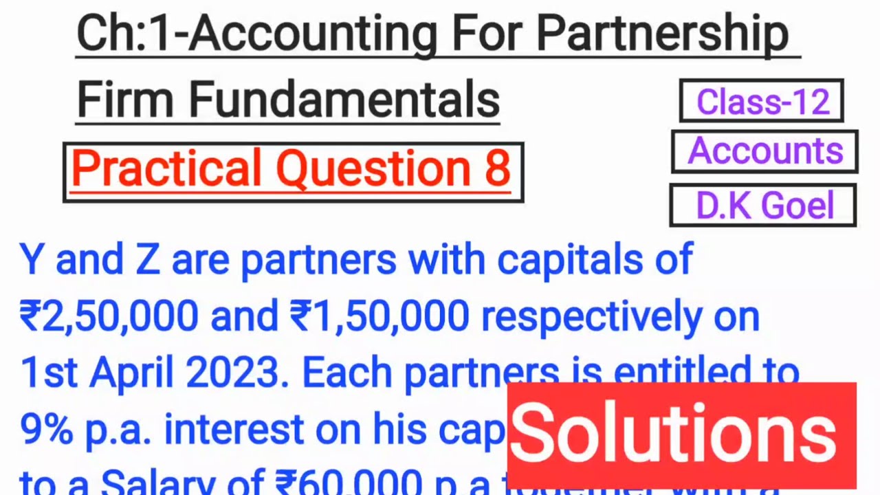 dk goel class 12 accountancy solutions chapter 1(PracticalQuestion 8) # ...