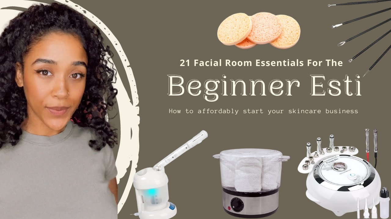 21 Essential Items For The Beginner Esthetician - YouTube