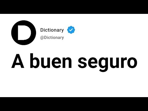A buen seguro Meaning In English - YouTube