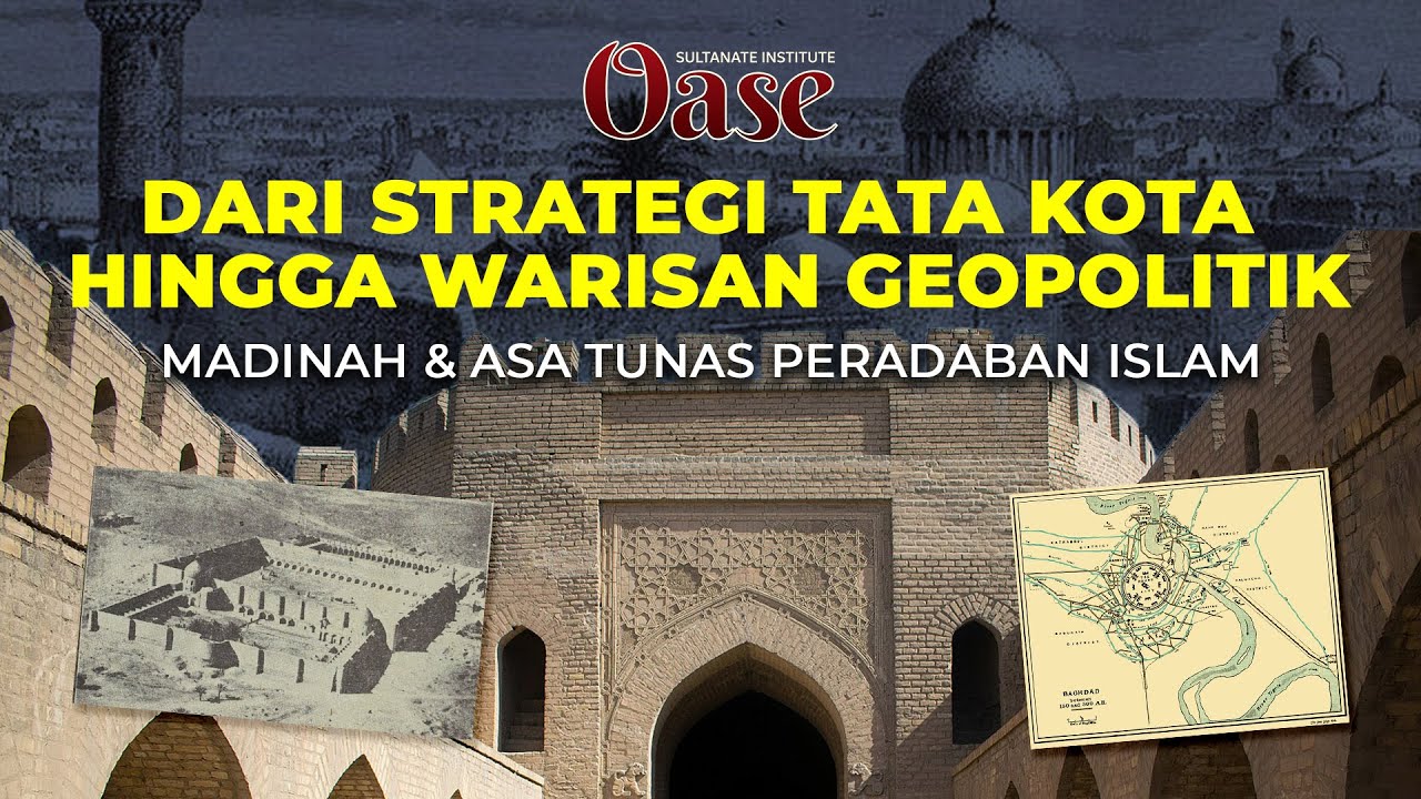 Al-Madinah Al-Islamiyah: Strategi dan Konsep Tata Kota Islam - YouTube