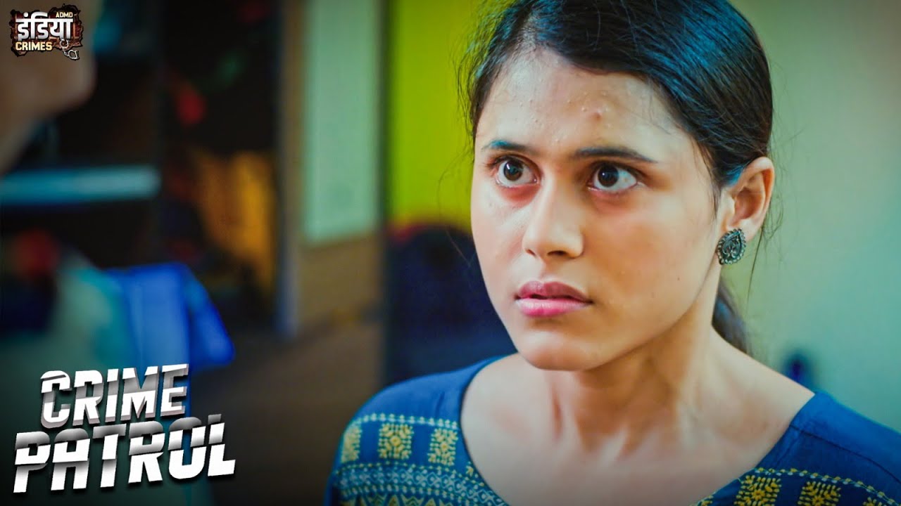 एक लड़की के गहरे राज़ | CRIME PATROL 48 HOURS | क्राइम पेट्रोल | Crime Alert | Crime Story ...