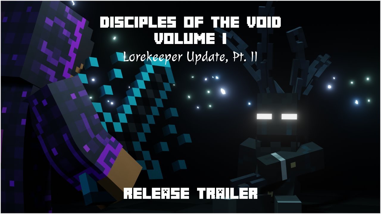 Disciples of the Void I: Lorekeeper Update, Pt. II // RELEASE TRAILER ...
