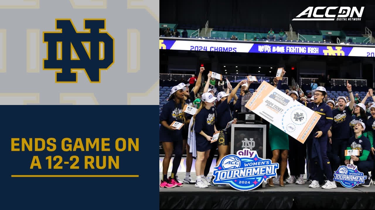 Notre Dame Ends The ACC Championship On A 12-2 Run - YouTube