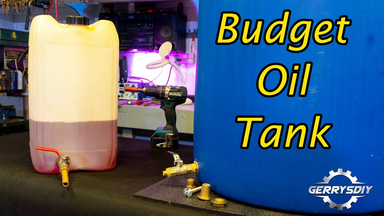 Make a Budget Oil Tank - YouTube