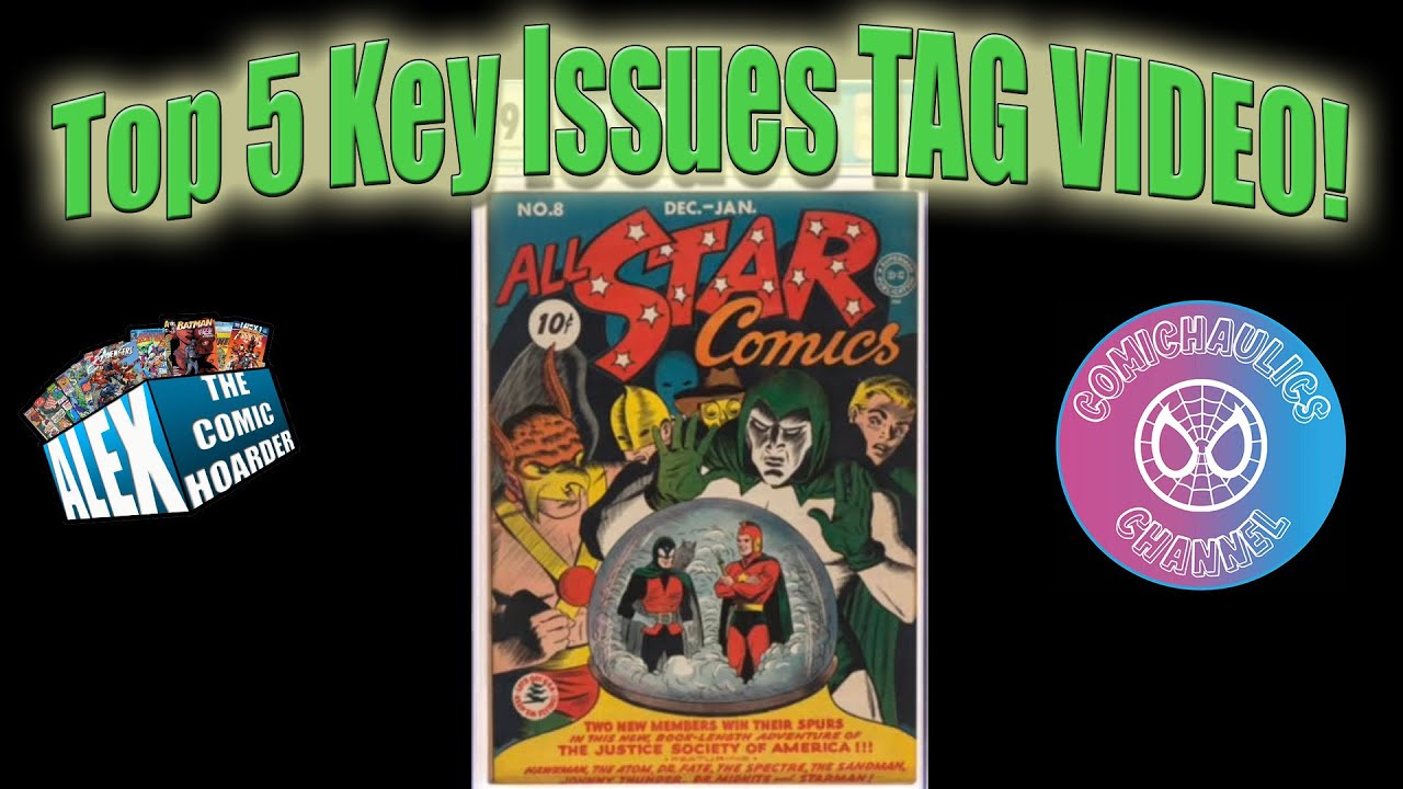Top 5 Key Comic Books in My Collection COMMUNITY TAG VIDEO!!! w/PRIZES ...