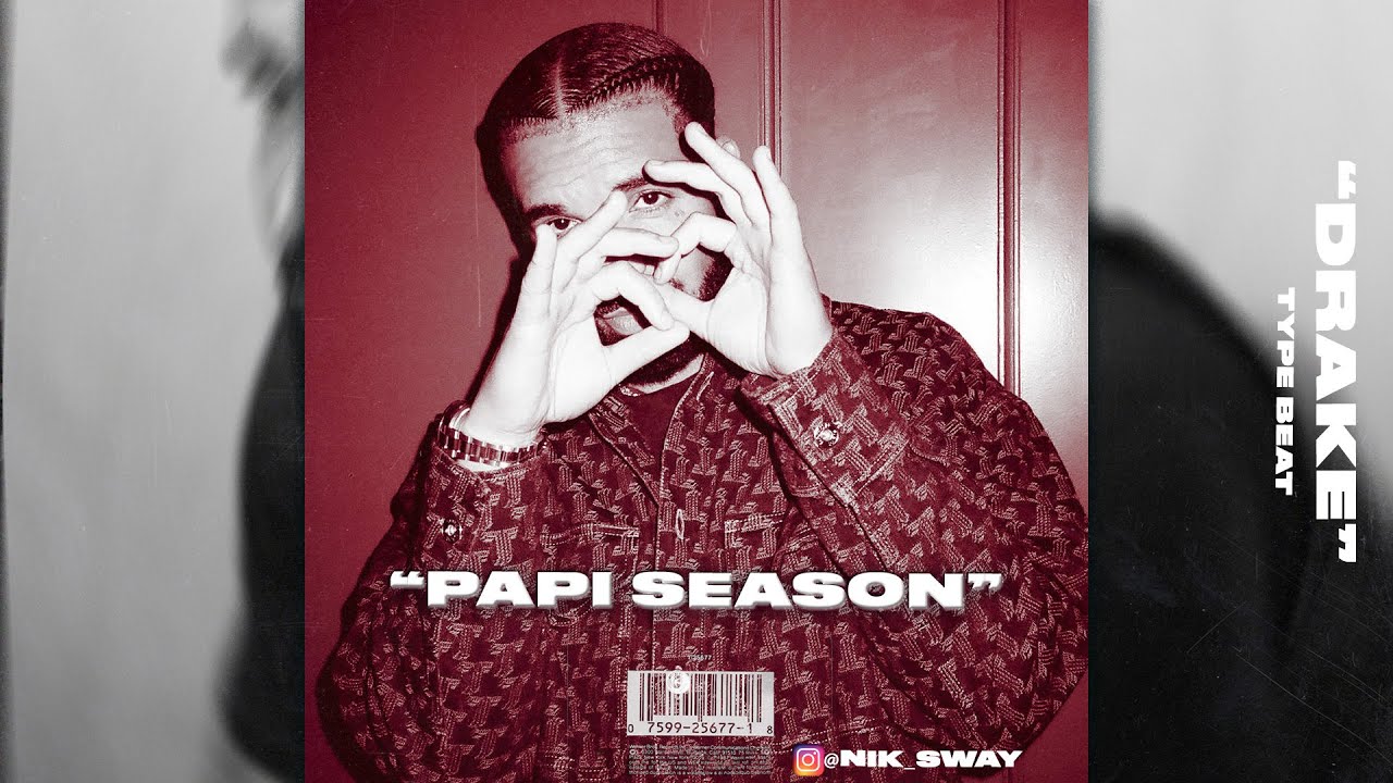 Drake Type Beat - "Papi Season" | Type Beat | Hard Rap/Trap ...