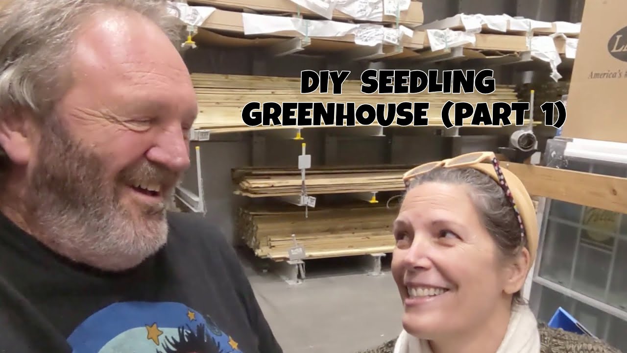 Building a Seedling Greenhouse (Part 1) - YouTube
