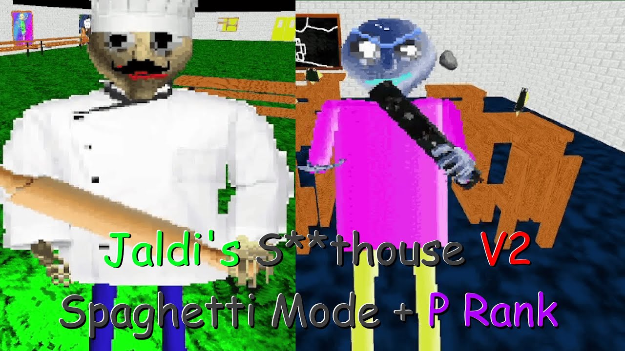 Jaldi's S**thouse V2 - Spaghetti Mode + P Rank (Baldi Mod) - YouTube