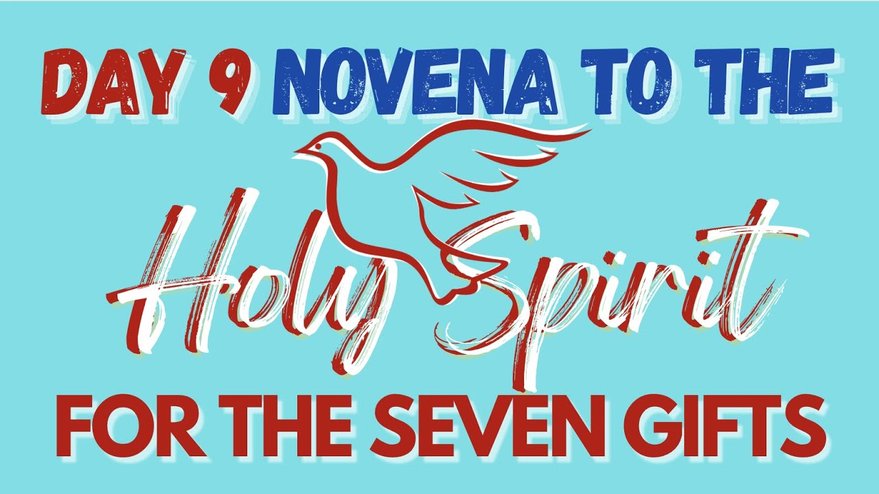 Day 9 Novena To The Holy Spirit For The Seven Gifts The Fruits Of Day 9 Novena To The Holy Spirit For The Seven Gifts The Fruits Of