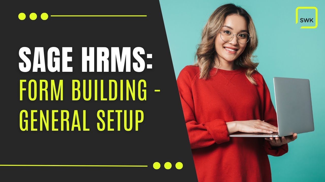 Sage HRMS: Form Building Process - Part 1 | How-To Guide - YouTube