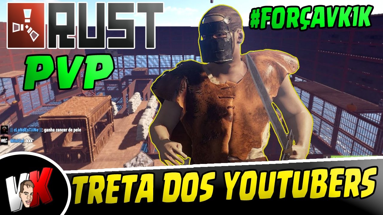 RUST - ZOEIRA DOS YOUTUBERS - DTONA RUST!! - YouTube