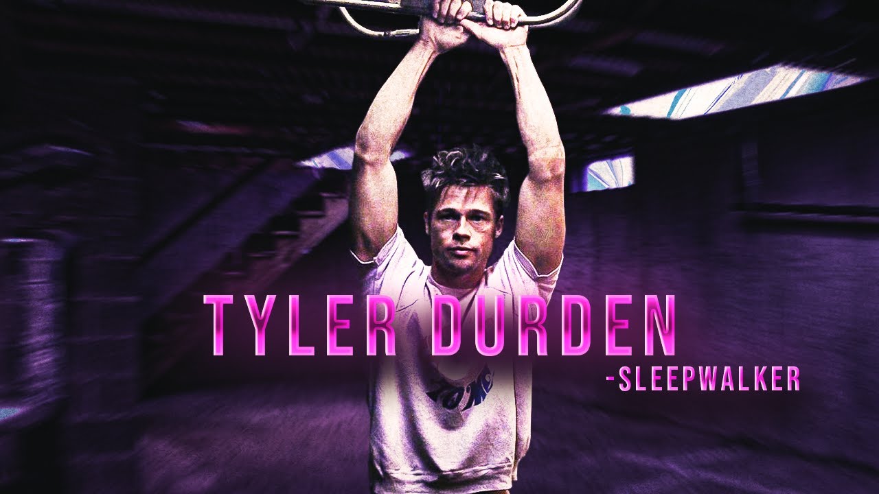 FIGHT CLUB │ TYLER DURDEN │ SLEEPWALKER - YouTube