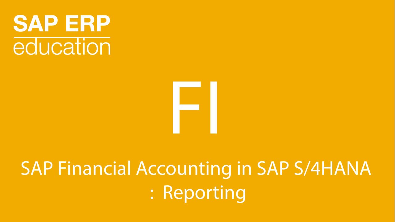 SAP Financial Accounting in SAP S/4HANA : Reporting - YouTube