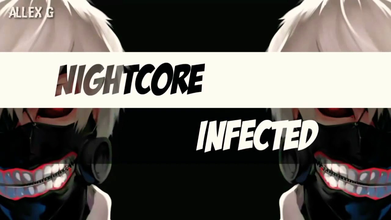 Nightcore - Infected (Lyrics) - YouTube