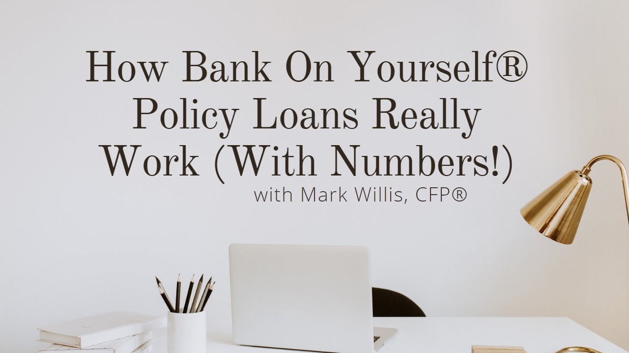 How Bank On Yourself Policy Loans REALLY work with numbers! - YouTube