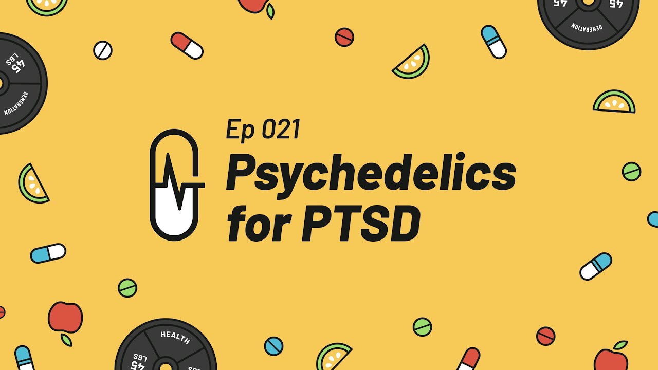 Ep 021 - Psychedelics for PTSD - YouTube