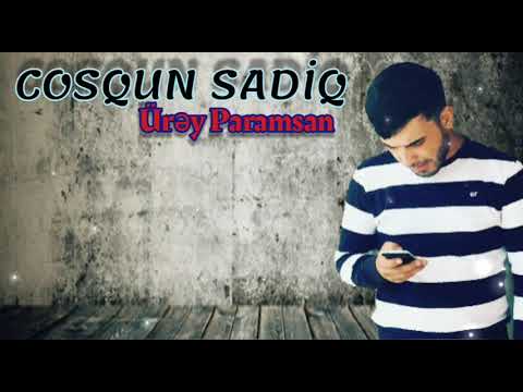Cosqun Sadiq - Urey Paramsan 2021 ( Super Sevgi Mahnisi 2021)