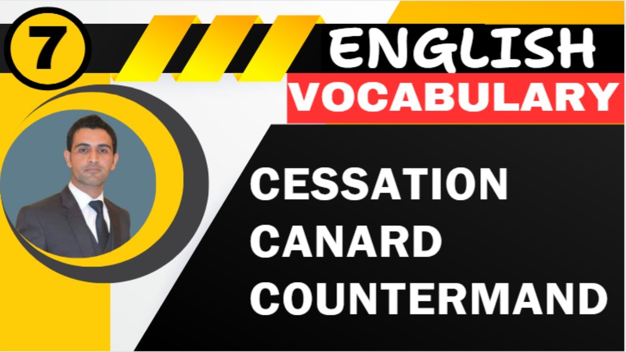 Advanced English Vocabulary II 3-Words: Cessation, Canard, Countermand ...