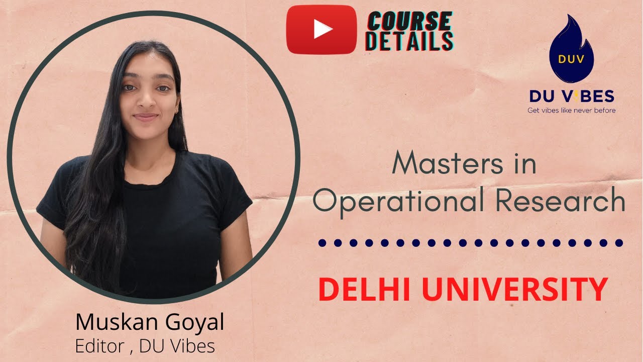 Masters in Operational Research, University of Delhi - YouTube