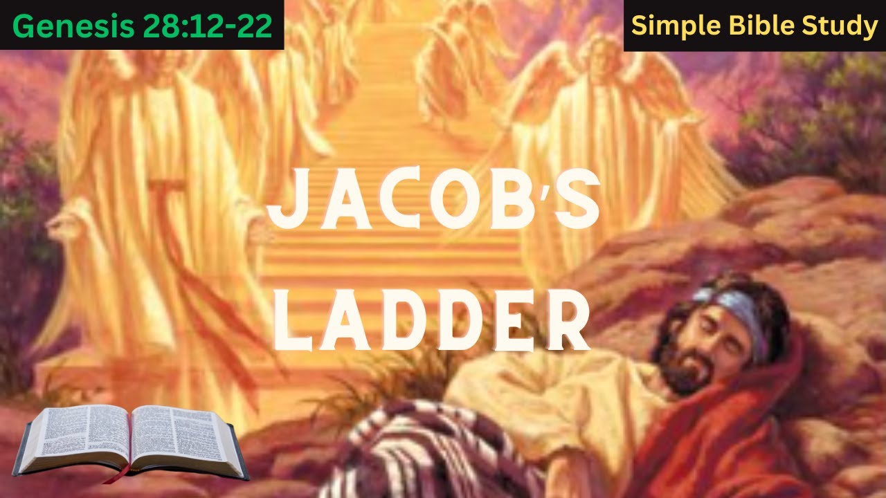 Genesis 28:12-22: Jacob's Ladder | Simple Bible Study - YouTube