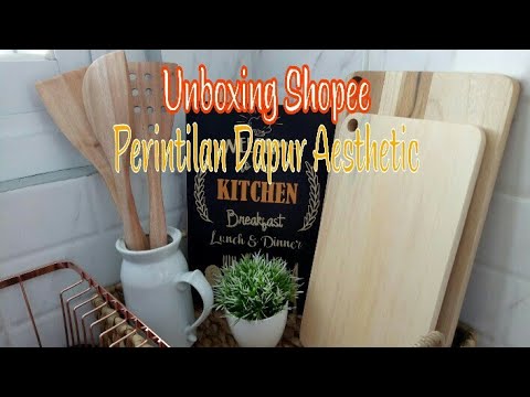 UNBOXING SHOPEE | PERALATAN DAPUR| DEKORASI DAPUR | KITCHEN DECORATION ...