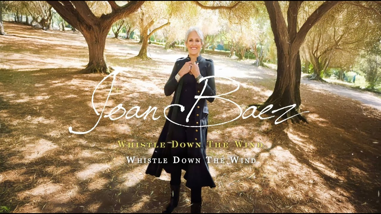 Joan Baez - Whistle Down The Wind (Official Visualizer) - YouTube