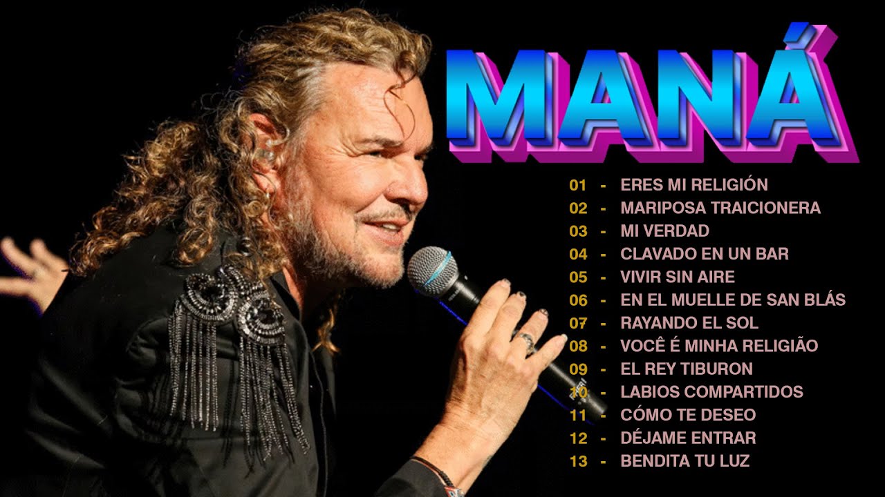 MANÁ - Lo Mejor de Sus Grandes Éxitos | Colección Inolvidable de Rock ...