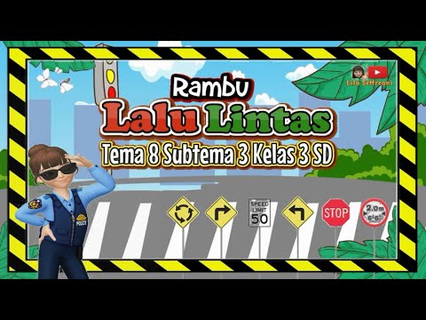 Rambu Lalu Lintas Tema 8 Subtema 3 Kelas 3 SD - YouTube