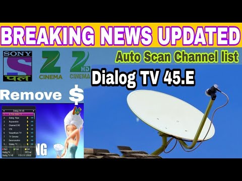 Dialog tv 45°E dish setting,channel List, and Auto channel Remove ||MB ...