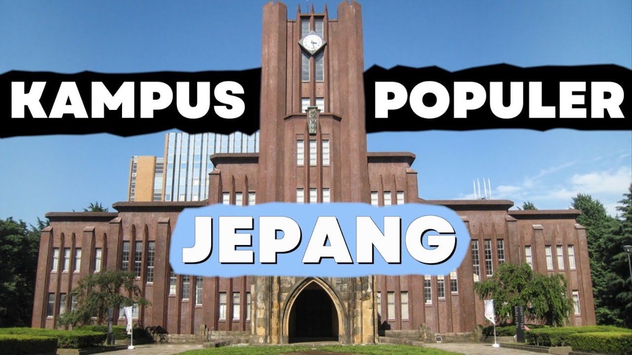 Kampus-kampus Populer di Jepang! - YouTube