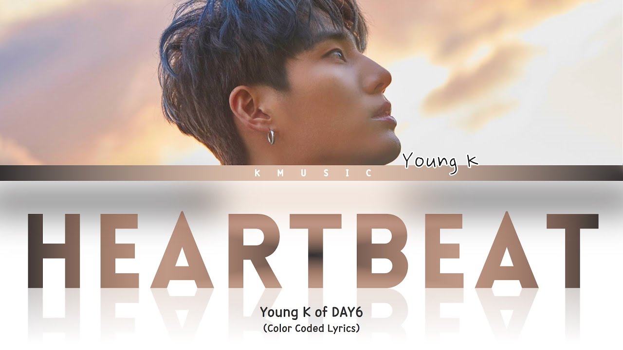 Young K - Heartbeat (Christopher cover) (Color Coded Lyrics) - YouTube