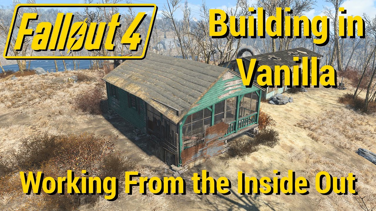 FO4 - Building in Vanilla - Working From the Inside Out - YouTube