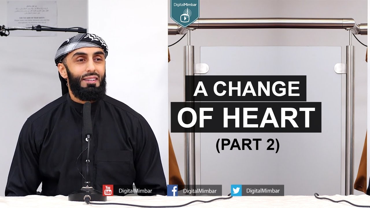 A Change of Heart (Part 2) - Ali Hammuda - YouTube