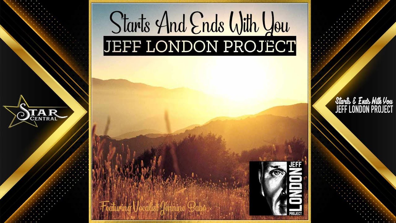 Jeff London Project - Starts & Ends With You (Star Central 2025) - YouTube