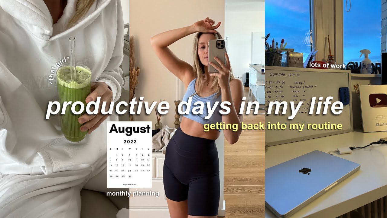 PRODUCTIVE DAYS IN MY LIFE: trying to get back into my routine (monthly ...