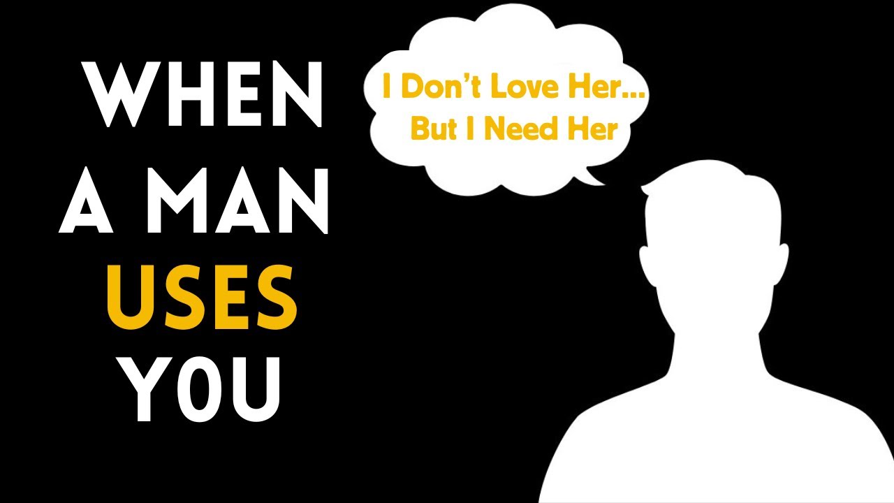 If A Man is Using A Woman, He will Show These 5 BEHAVIORS - YouTube