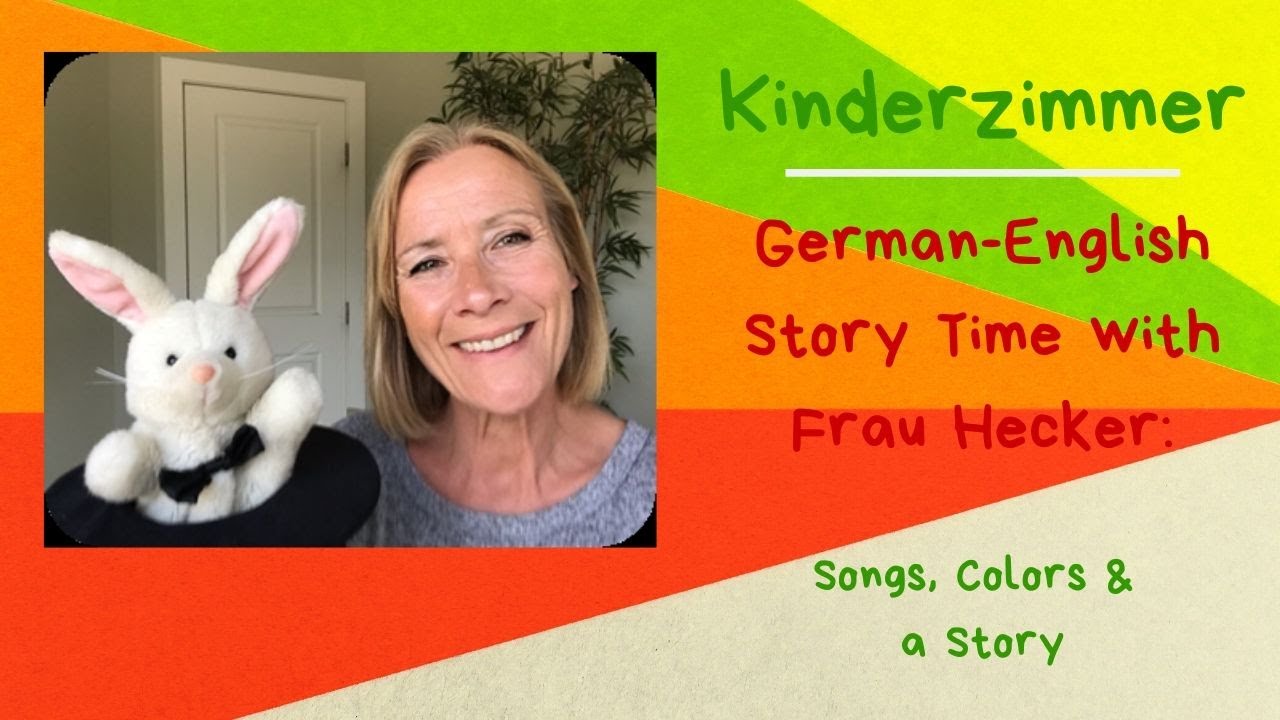 German-English Story Time with Frau Hecker - Songs, Colors & a Story ...