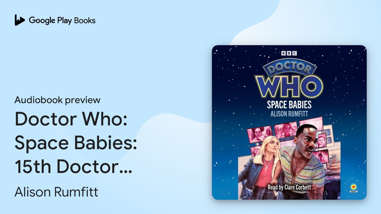 Doctor Who: Space Babies: 15th Doctor… by Alison Rumfitt · Audiobook ...