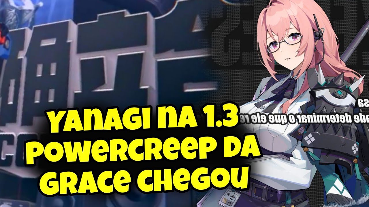 Oficial: Confirmado Yanagi 1º Banner da 1.3. Powercreep da Grace Chegou ...