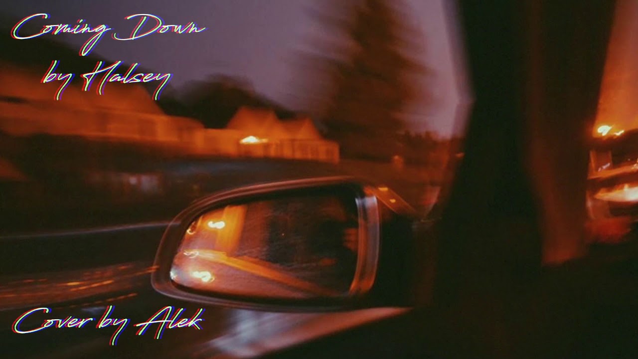 Coming Down - Halsey (Cover by Alek) - YouTube