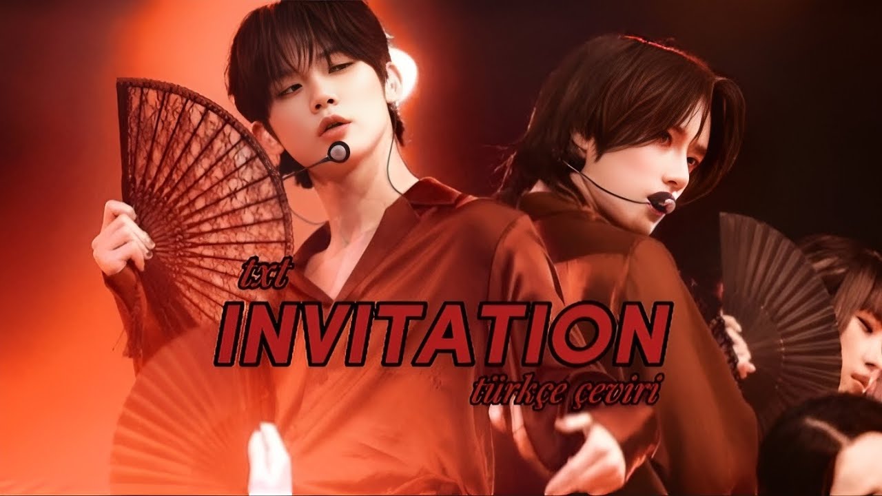 TXT - Invitation (türkçe çeviri) - YouTube