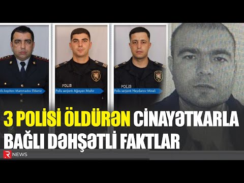 Polislərimizi öldürən şəxs GÖRÜN KİM İMİŞ: \